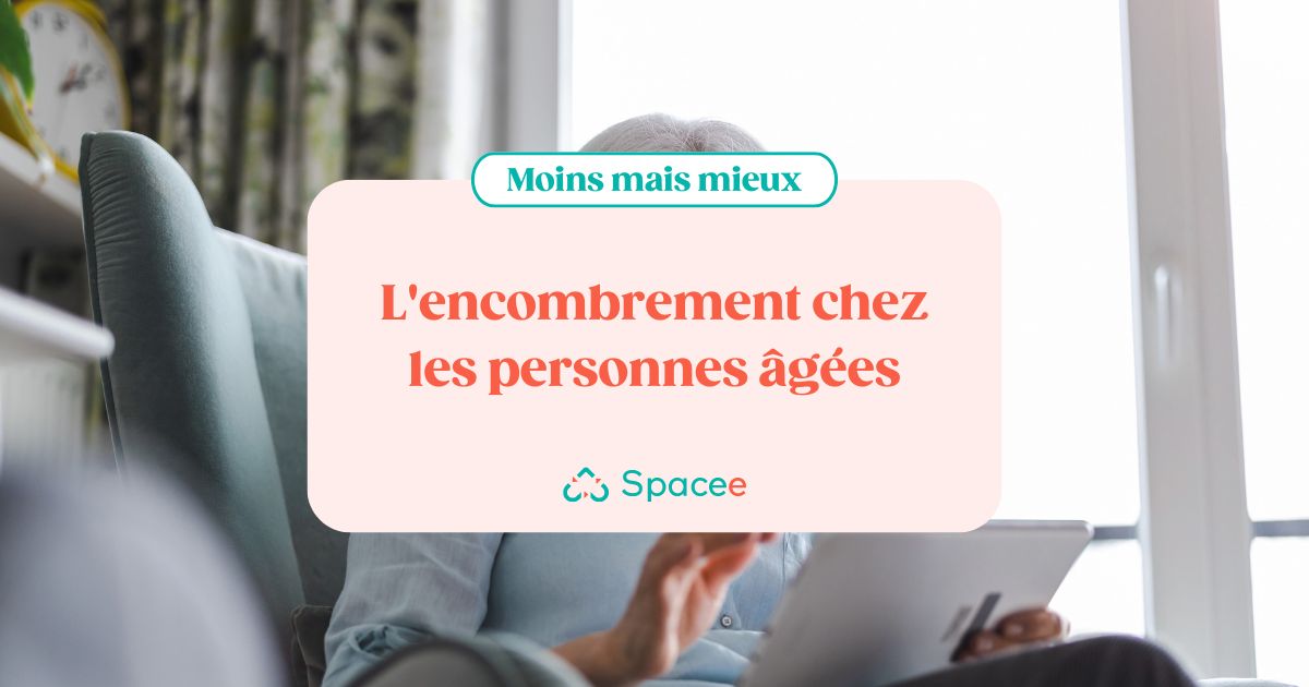 Solutions pour gérer l'encombrement chez les personnes âgées